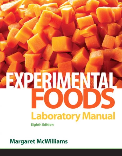 Laboratory Manual for Foods: Experimental Perspectives: McWilliams Ph.D ...