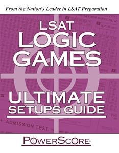 The PowerScore LSAT Logic Games Ultimate... book by David M. Killoran
