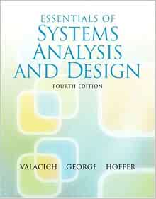 Essentials of Systems Analysis and Design: Valacich, Joseph S., George ...