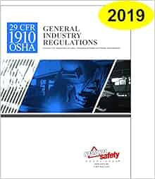 29 CFR 1910 OSHA GENERAL INDUSTRY REGULATIONS: National Safety ...