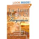 The Little Horses of Tarquinia: Marguerite Duras, translated by Ann ...