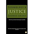 Technology and Justice: Grant, George: 9780887845161: Amazon.com: Books