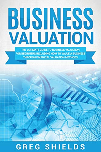 Amazon.com: Business Valuation: The Ultimate Guide to Business ...