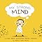 My Strong Mind: A Story about Developing Mental Strength: Niels Van ...