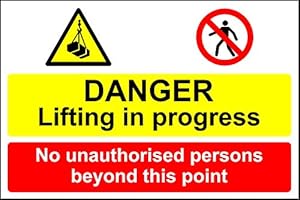 Danger lifting in progress. No unauthorised persons beyond this point ...
