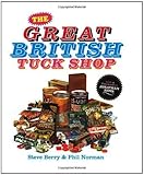 The Great British Tuck Shop: Amazon.co.uk: Steve Berry, Phil Norman ...