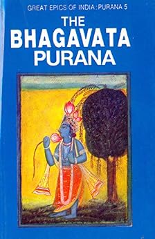 Bhagavata Purana (Great Epics of India: Puranas Book 5) - Kindle ...