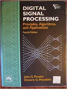Digital Signal Processing 4th Edition: John G. Proakis, Dimitris K. Manolakis: 9788120330306 ...