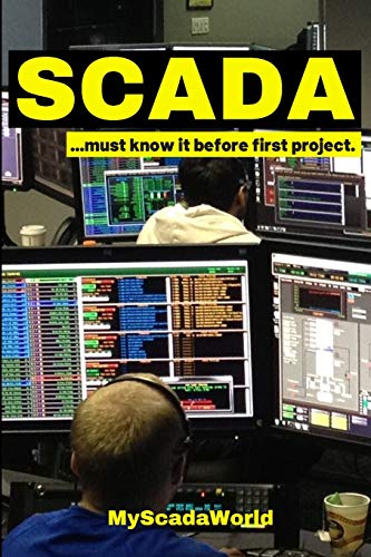 SCADA: ...you must know before first project.: MyScadaWorld ...