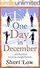 One Day in December: From the No1 Bestselling Author (A Winter Day Book ...