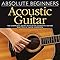 Absolute Beginners: Acoustic Guitar: Amazon.co.uk: Various: Books