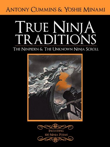 The Ninpiden - True Ninja Traditions: And The Unknown Ninja Scroll ...