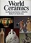 World ceramics: An illustrated history;: Charleston, R. J ...