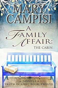 A Family Affair: The Cabin: A Novella (Truth in Lies Book 12) - Kindle ...
