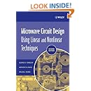 Microwave Circuit Design Using Linear and Nonlinear Techniques: George D. Vendelin, Anthony M ...