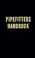 Pipefitters Handbook (Volume 1): Lindsey, Forrest: 9780831130190 ...