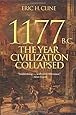 1177 B.C.: The Year Civilization Collapsed (Turning Points in Ancient ...