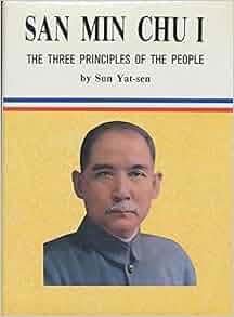 San Min Chu I: The Three Principles of the People: Sun Yat-sen: Amazon ...