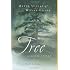 The Tree: A Natural History of What Trees Are, How They Live, and Why ...