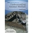 Understanding Animal Welfare: The Science in its Cultural Context ...