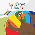 The Rainbow Turkey: A Movement Story: Svetich, Sara: 9781735768236 ...