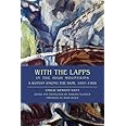 With the Lapps in the High Mountains: A Woman among the Sami, 1907–1908 ...