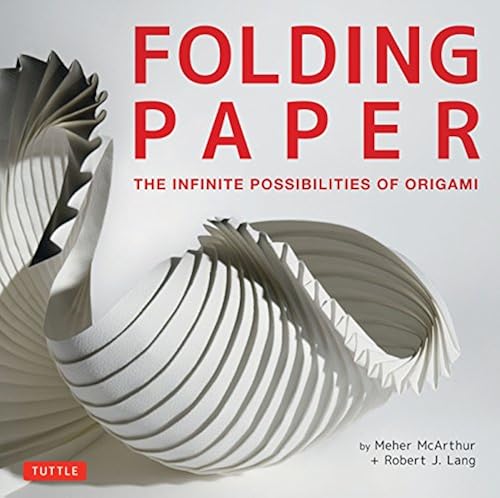 Folding Paper: The Infinite Possibilities of Origami: Featuring Origami ...