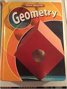 Geometry: Glencoe McGraw- Hill: 9780078738265: Amazon.com: Books