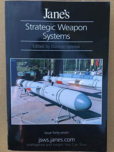 Jane's Strategic Weapon Systems (Issue Forty-Seven): Duncan Lennox ...