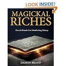 Amazon.com: Magickal Riches: Occult Rituals For Manifesting Money ...