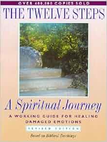 The Twelve Steps: A Spiritual Journey [12 STEPS REV/E]: Amazon.com: Books