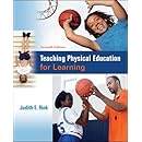 Teaching Physical Education for Learning: Judith E Rink: 9780078022692 ...