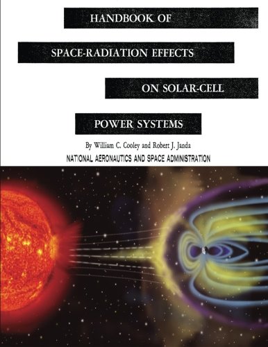 Handbook of Space-Radiation Effects on Solar-Cell Power Systems ...