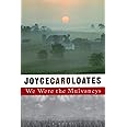 We Were the Mulvaneys: Oates, Joyce Carol: 9780525942238: Amazon.com: Books