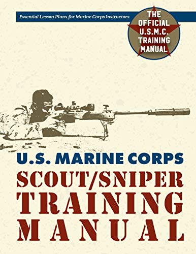 U.S. Marine Corps Scout/Sniper Training Manual: Government, Us, USMC ...
