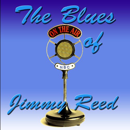 Amazon.com: The Very Best of Jimmy Reed: Jimmy Reed: MP3 Downloads