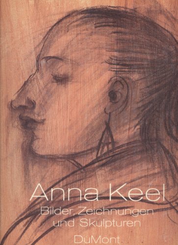 Anna Keel, Bilder.zeichnungen.skulpturen: 9783770136131: Amazon.com: Books