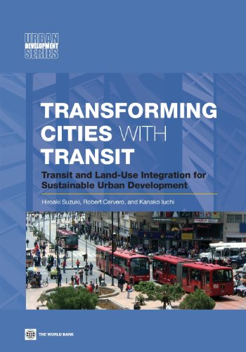 Transforming Cities with Transit: Transit and Land-Use Integration for ...