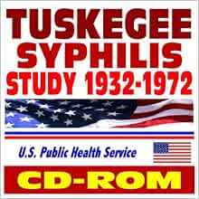 Tuskegee Syphilis Study (1932-1972), U.S. Public Health Service ...