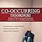 Amazon.com: Co-Occurring Disorders: Integrated Assessment and Treatment of Substance Use and ...