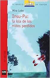 Insu-Pu: la isla de los niños perdidos Barco de Vapor Roja: Amazon.es ...