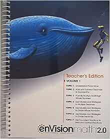 enVIsion math 2.0 Teachers edition Volume 1 Topics 1-7 Grade 5: Scott ...