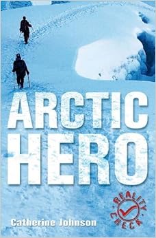 Arctic Hero: Amazon.co.uk: Catherine Johnson, Seb Camagajevac ...