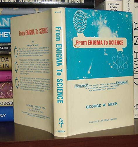 From Enigma to Science: George W Meek: 9780877282426: Amazon.com: Books