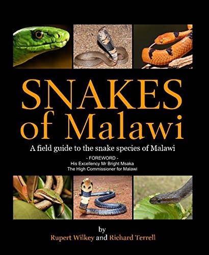 Snakes of Malawi: Rupert Wilkey and Richard Terrell: 9781366110886 ...