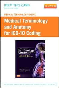 Medical Terminology Online for Medical Terminology and Anatomy for ICD ...