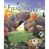 The Easter Cave: Carol Wedeven, Len Ebert: 9780758612137: Amazon.com: Books