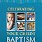 Celebrating Your Baby's Baptism: Amazon.co.uk: Deborah McCann ...