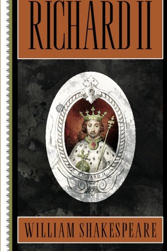 Richard II: William Shakespeare: 9781619493421: Amazon.com: Books