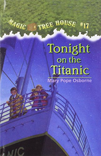Tonight on the Titanic (Magic Tree House) Book Review and Ratings by ...